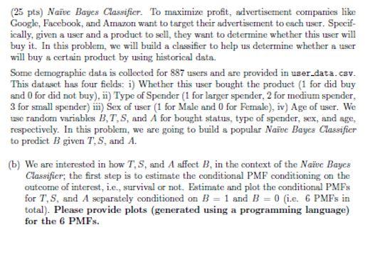 Solved (25 pts) Nañe Bayes Classifier. To maximize profit, | Chegg.com