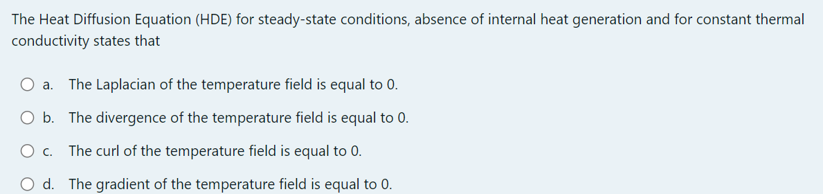 Solved The Heat Diffusion Equation (HDE) for steady-state | Chegg.com