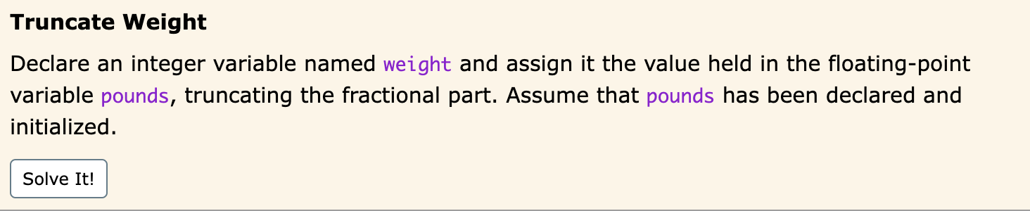Solved Truncate Weight Declare an integer variable named | Chegg.com Solved Truncate Weight Declare an integer variable named | Chegg.com