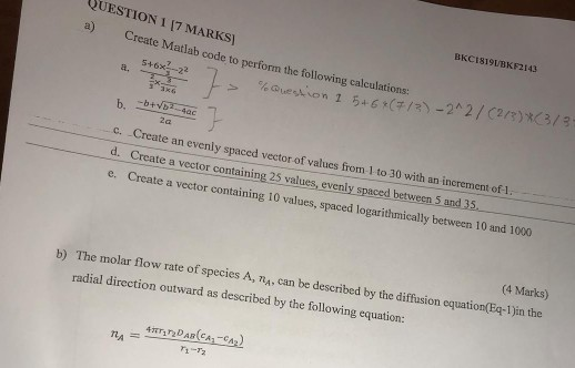 Solved QUESTION 1 17 MARKS BKCI819UBKF2143 Create Matlab | Chegg.com