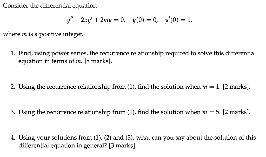 Solved Consider the differential equation y" – 2xy' + 2my = | Chegg.com