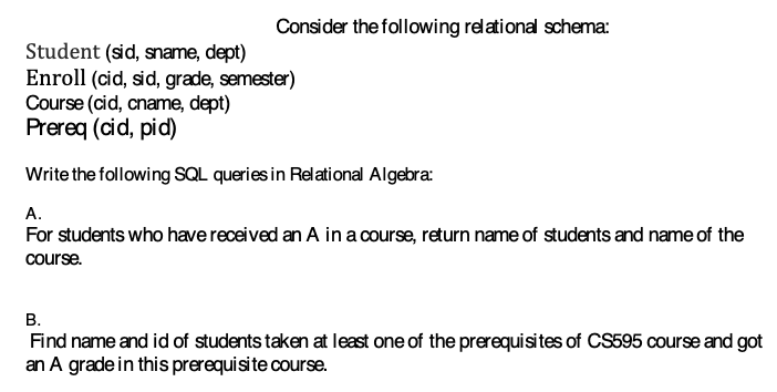 Solved Consider the following relational schema: Student | Chegg.com