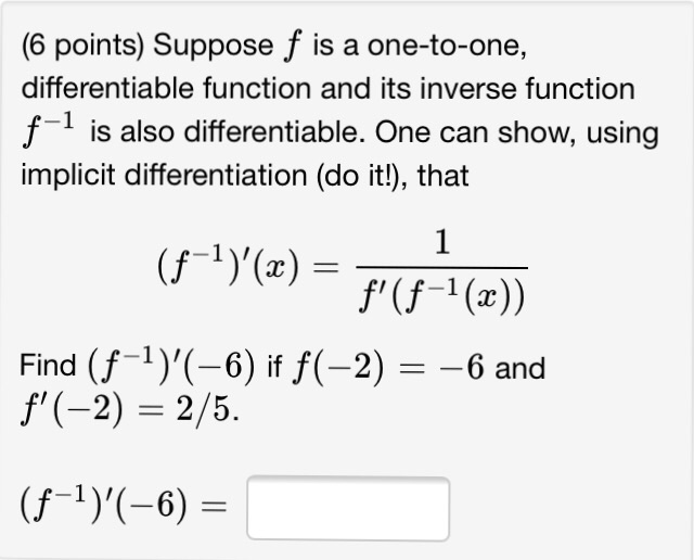 Solved (6 points) Suppose f is a one-to-one differentiable | Chegg.com