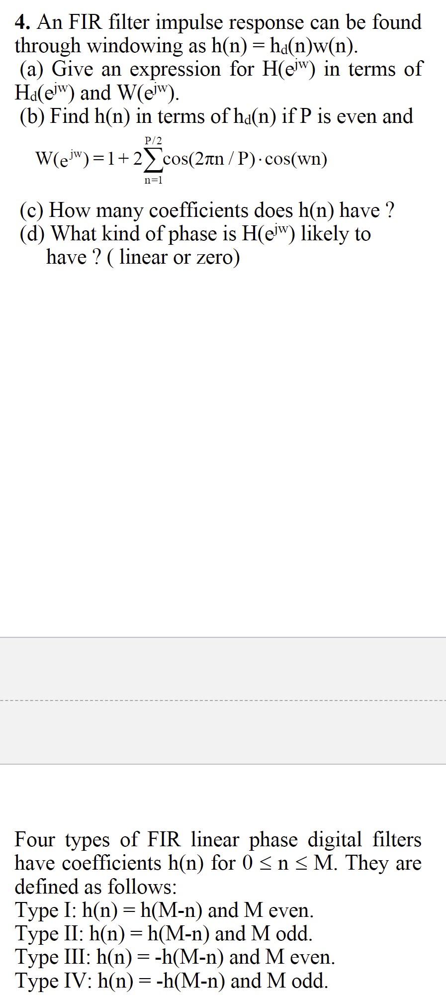 Solved 4. An FIR filter impulse response can be found | Chegg.com