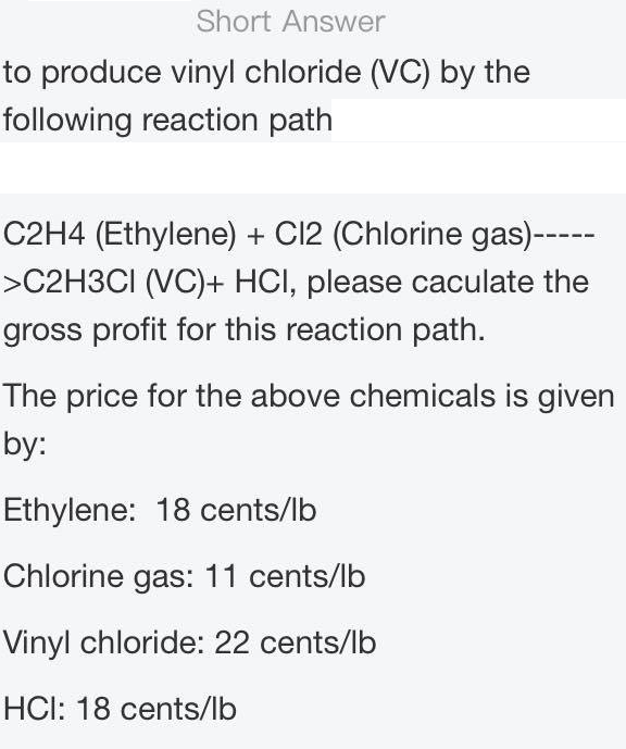 Solved Short Answer to produce vinyl chloride (VC) by the | Chegg.com