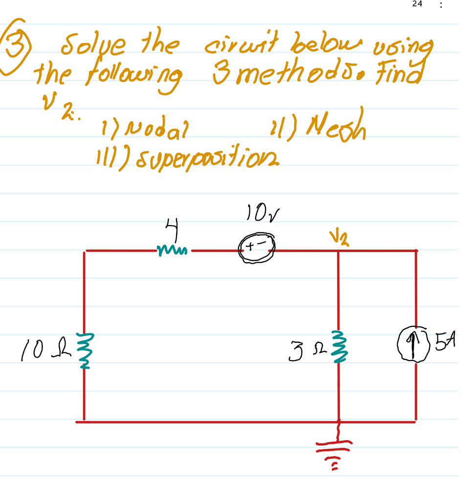 Solved Solye the cirvit below using the following 3 methods. | Chegg.com