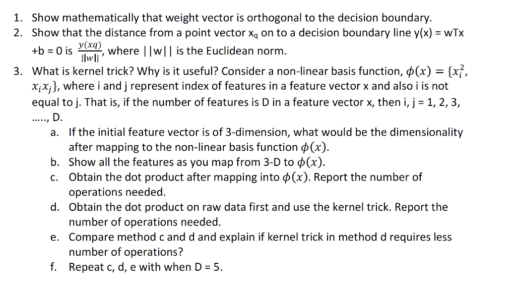 1. Show mathematically that weight vector is | Chegg.com