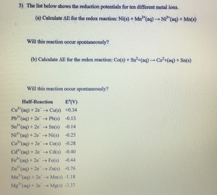 Solved 3) The list below shows the reduction potentials for | Chegg.com
