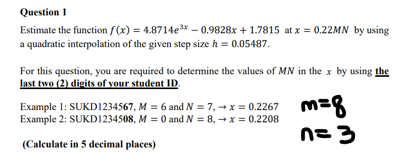 Solved Question 1 Estimate the function f(x) = 4.8714e3x – | Chegg.com