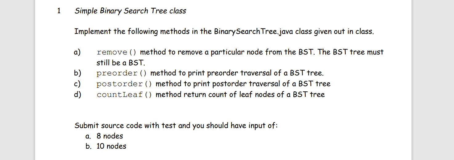 Solved CODE: BinarySearchTree.java class BinarySearchTree | Chegg.com Solved CODE: BinarySearchTree.java class BinarySearchTree | Chegg.com