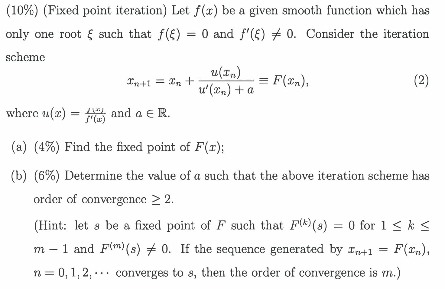 Solved (10%) (Fixed point iteration) Let f (x) be a given | Chegg.com