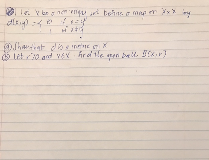 Solved Let X be a non-empty set. Define a map on XxX by d(x, | Chegg.com