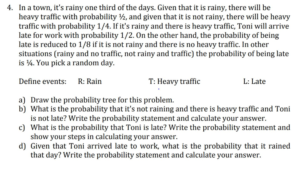 Solved In a town, it's rainy one third of the days. Given | Chegg.com
