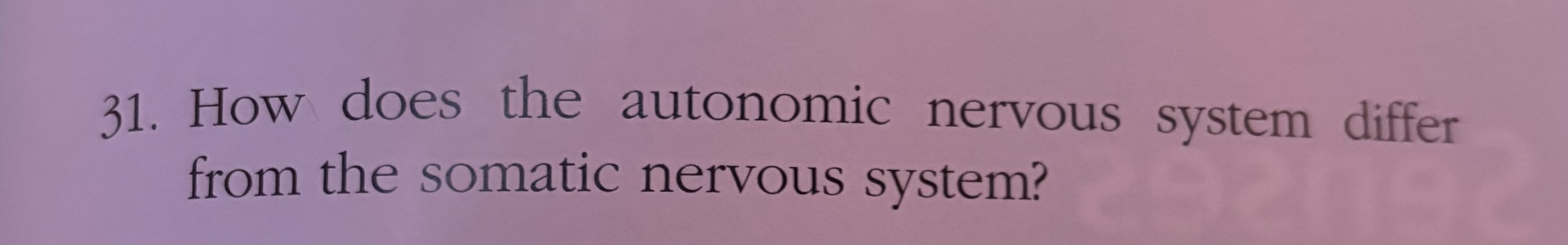 Solved How does the autonomic nervous system differfrom the | Chegg.com
