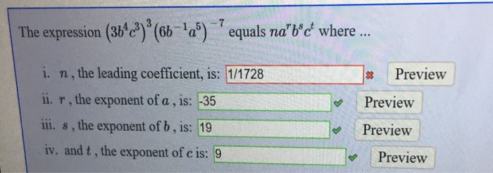 Solved The expression (3b^4c^3)^3(6b^-1 a^5)^-7 equals na^T | Chegg.com