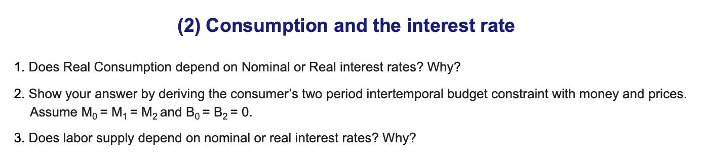 Solved (2) Consumption and the interest rate 1. Does Real | Chegg.com