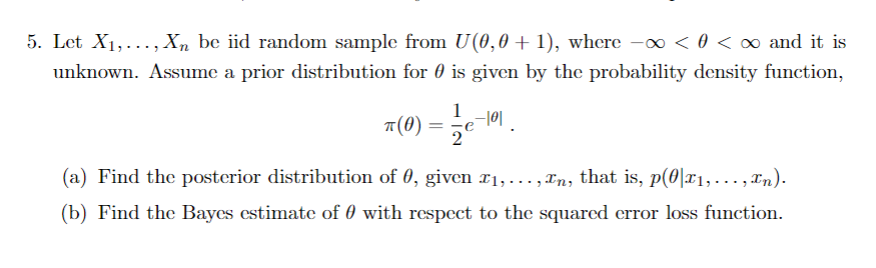 Solved Let X1,…,Xn be iid random sample from U(θ,θ+1), where | Chegg.com