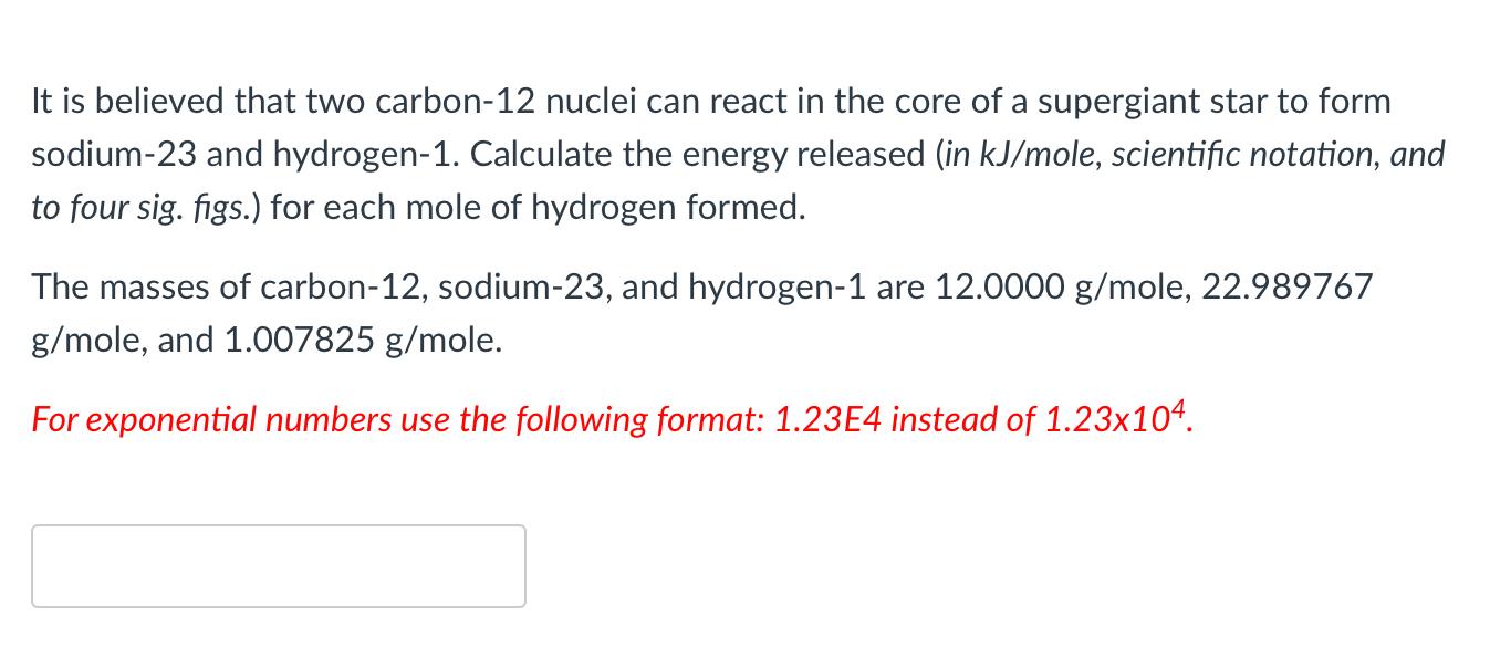 Solved It is believed that two carbon-12 nuclei can react in | Chegg.com