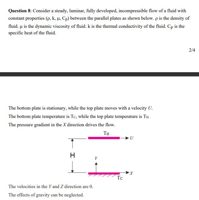 Solved Question 8: Consider a steady, laminar, fully | Chegg.com