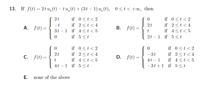 Solved If f(t)=2tu2(t)-tu4(t)+(3t-1)u5(t),0≤t