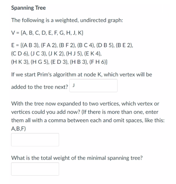 Solved Spanning Tree The following is a weighted, undirected | Chegg.com