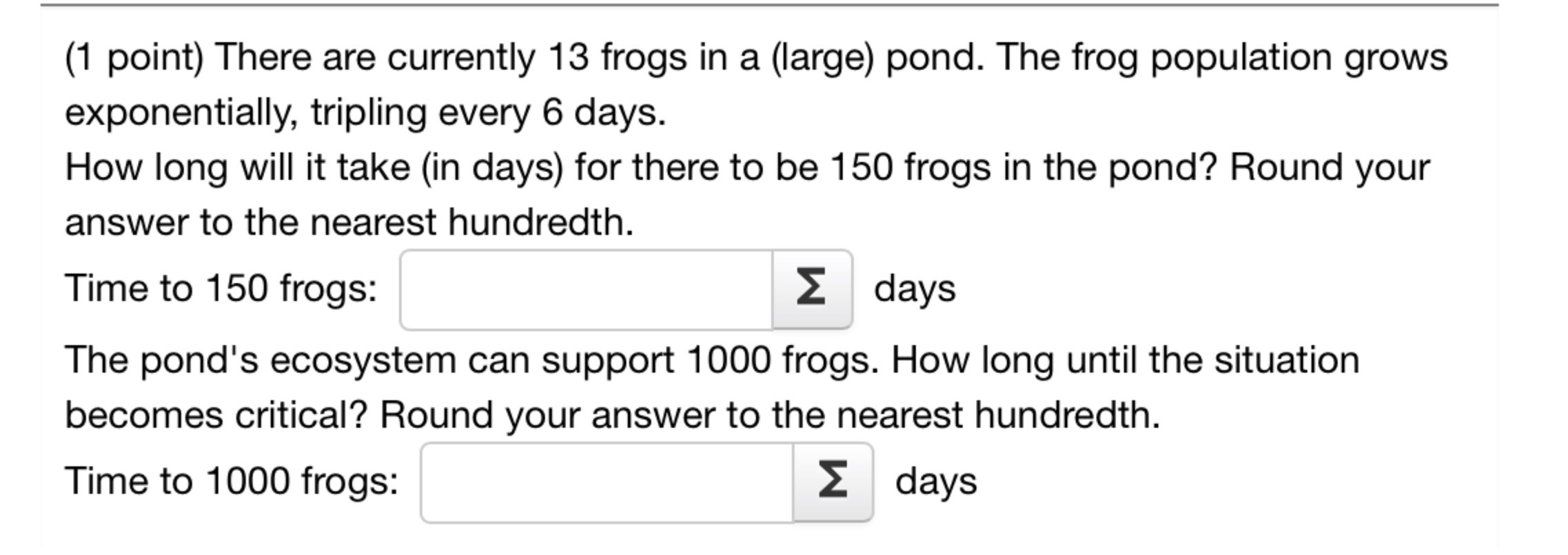 (1 ﻿point) ﻿There are currently 13 ﻿frogs in a | Chegg.com
