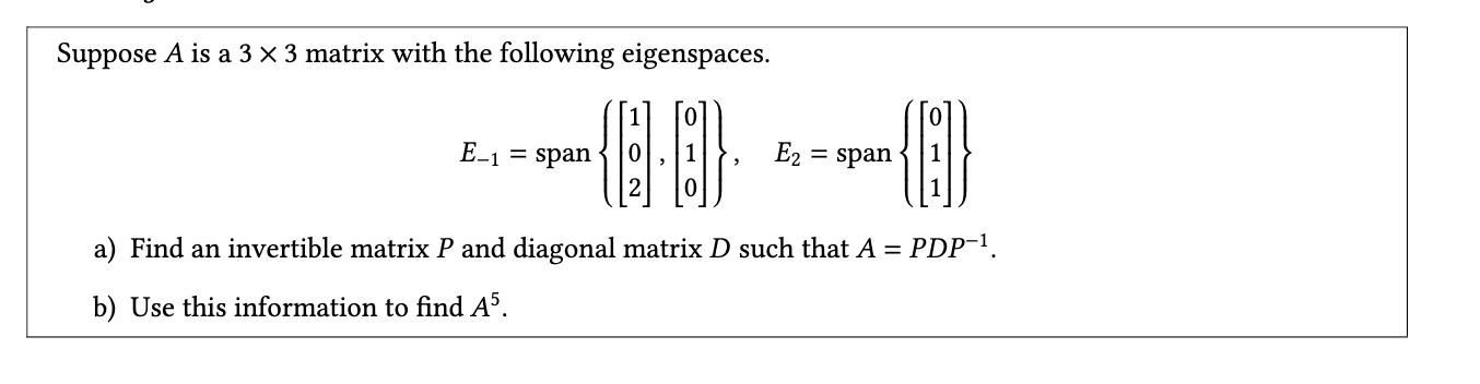 Solved Suppose A is a 3 x 3 matrix with the following | Chegg.com