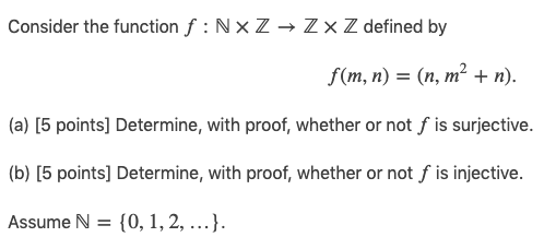 Solved Consider the function f : NxZ → Zx Z defined by f(m, | Chegg.com