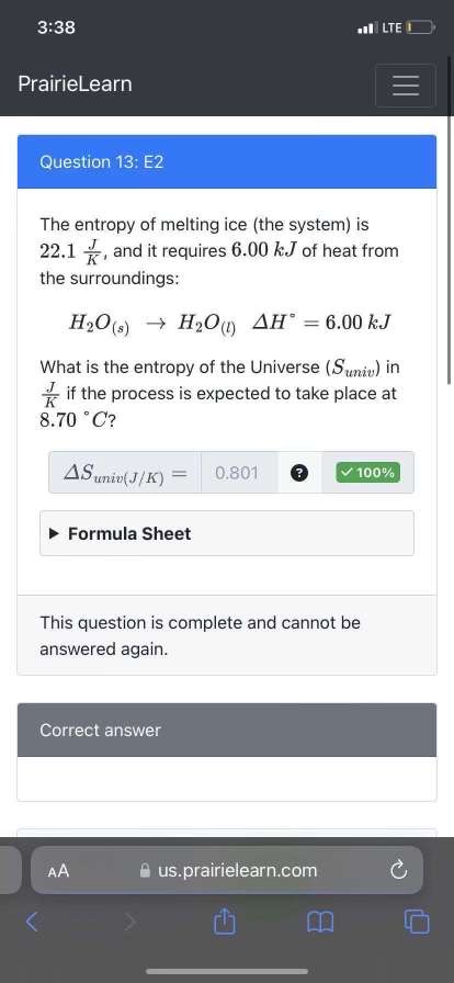 Solved Question 13: E2The entropy of ﻿melting ice (the | Chegg.com