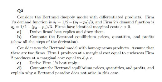 Q3 Consider the Bertrand duopoly model with | Chegg.com