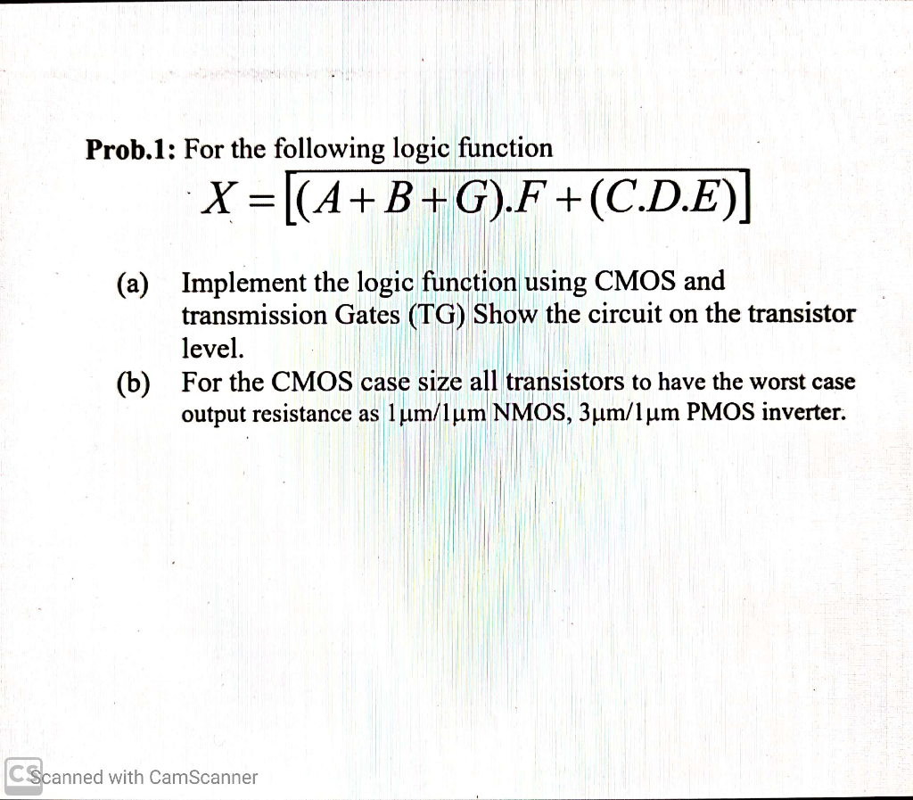 Solved Prob.1: For the following logic function X | Chegg.com