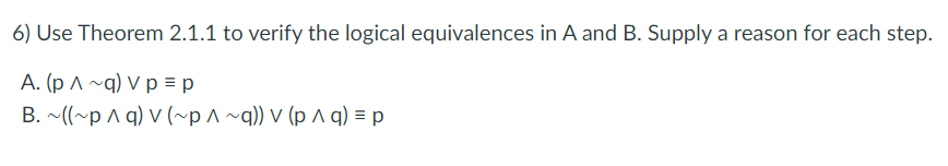 Solved 6) Use Theorem 2.1.1 to verify the logical | Chegg.com