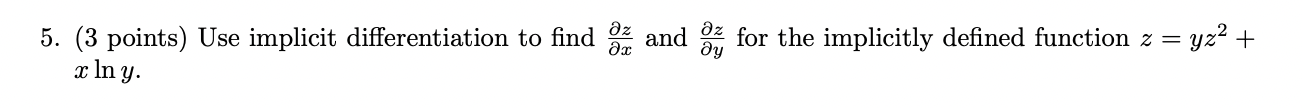 Solved 5. (3 points) Use implicit differentiation to find | Chegg.com