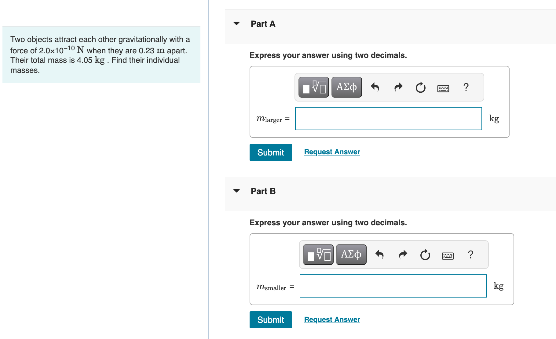 Solved Part ATwo objects attract each other gravitationally | Chegg.com