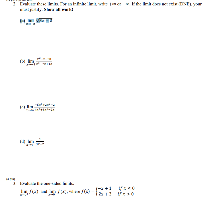 Solved 2. Evaluate these limits. For an infinite limit, | Chegg.com