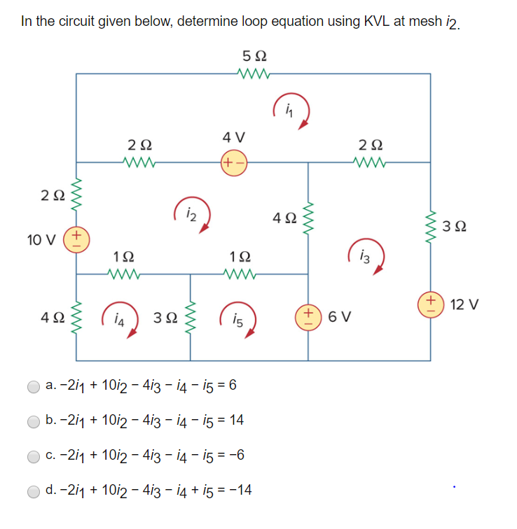 Solved In the circuit given below, determine loop equation | Chegg.com