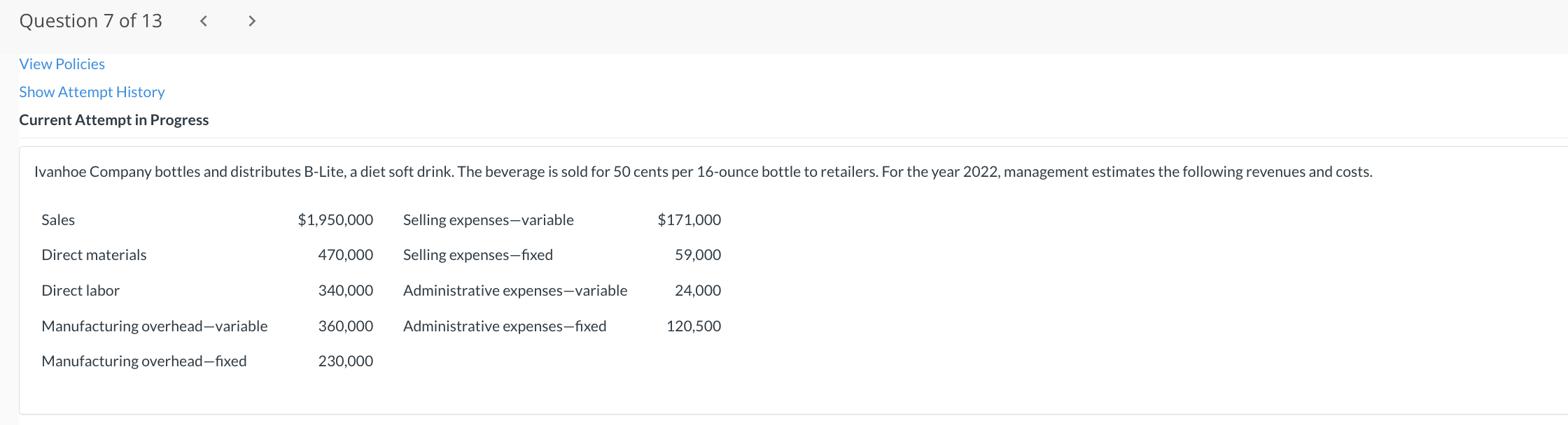 Solved Question 7 of 13 View Policies Show Attempt History | Chegg.com