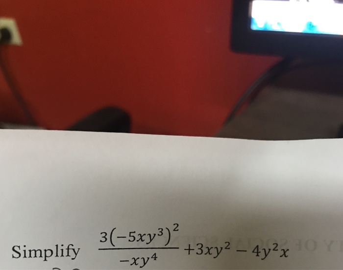 Solved Simplify 4__ +3xy2_4y2x -xy ryy | Chegg.com