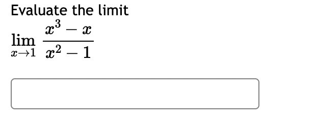 Solved Evaluate the limitlimx→1x3-xx2-1 | Chegg.com