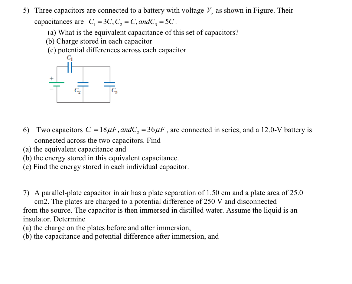 Solved 5) Three capacitors are connected to a battery with | Chegg.com