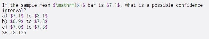 Solved If the sample mean $\mathrm{x}$-bar is $7.1$, what is | Chegg.com
