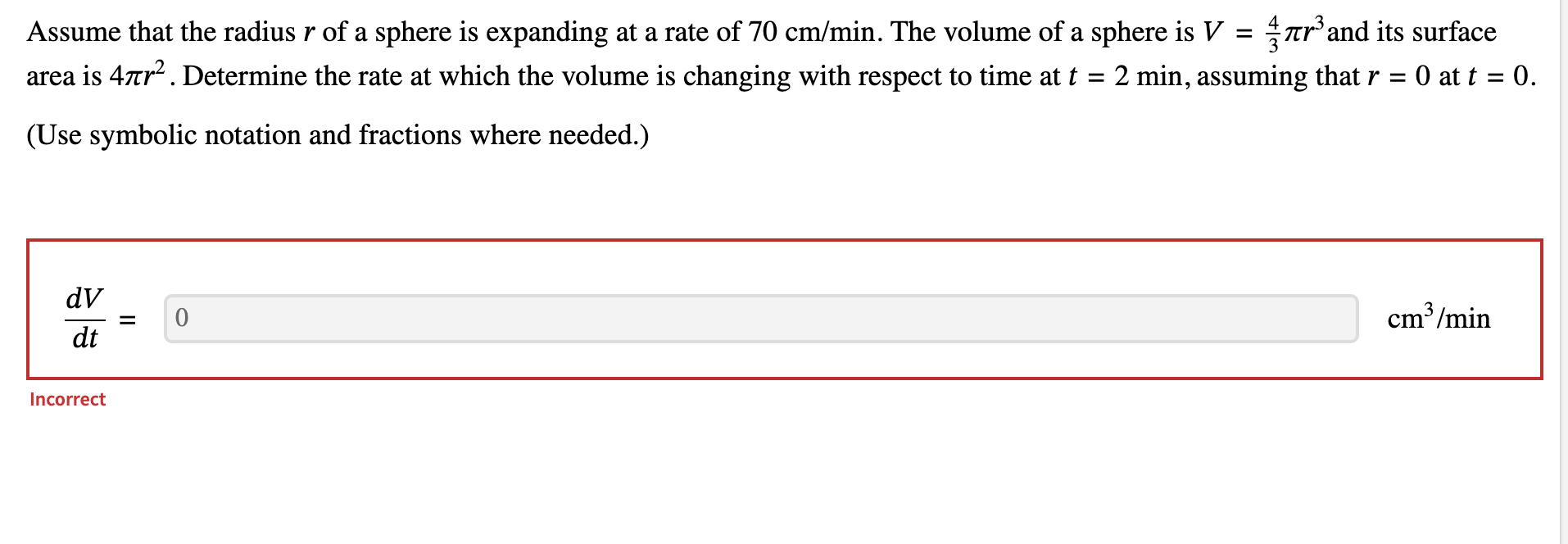 Solved Assume that the radius r of a sphere is expanding at | Chegg.com