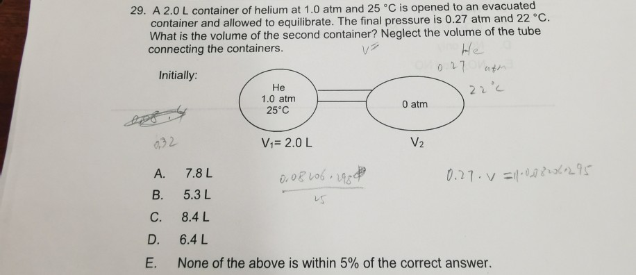 Solved 29. A 2.0 L container of helium at 1.0 atm and 25 °C | Chegg.com