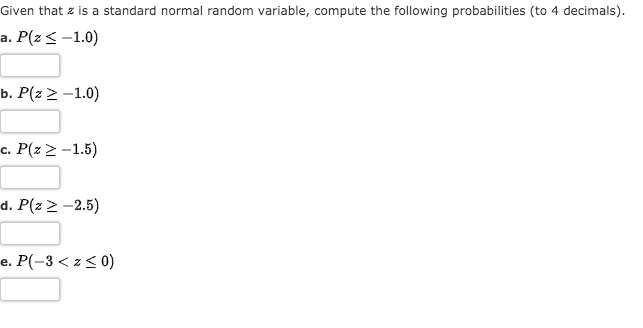 Solved Given that z is a standard normal random variable, | Chegg.com