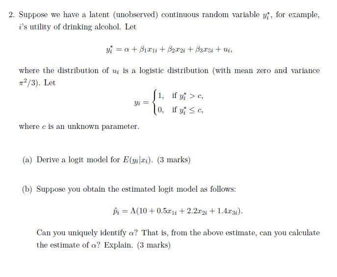 Solved 2. Suppose we have a latent (unobserved) continuous | Chegg.com