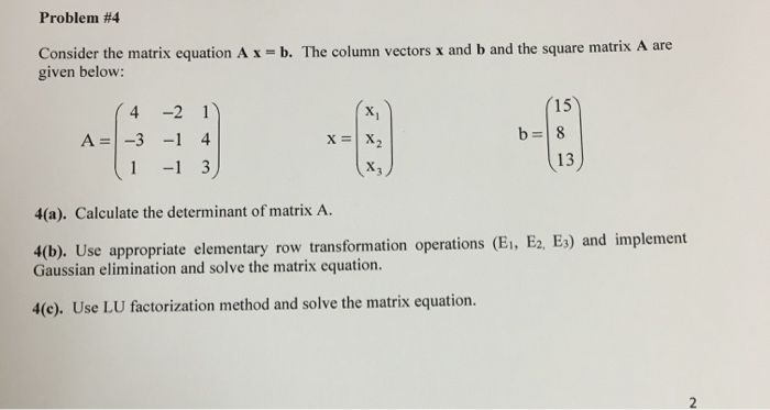 Solved Consider the matrix equation Ax = b. The column | Chegg.com Solved Consider the matrix equation Ax = b. The column | Chegg.com