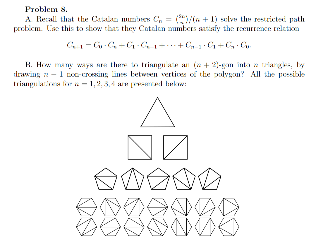 Solved Problem 8. A. Recall that the Catalan numbers Cn = | Chegg.com