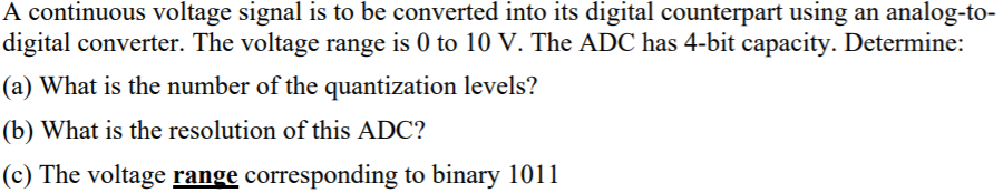 Solved A continuous voltage signal is to be converted into | Chegg.com