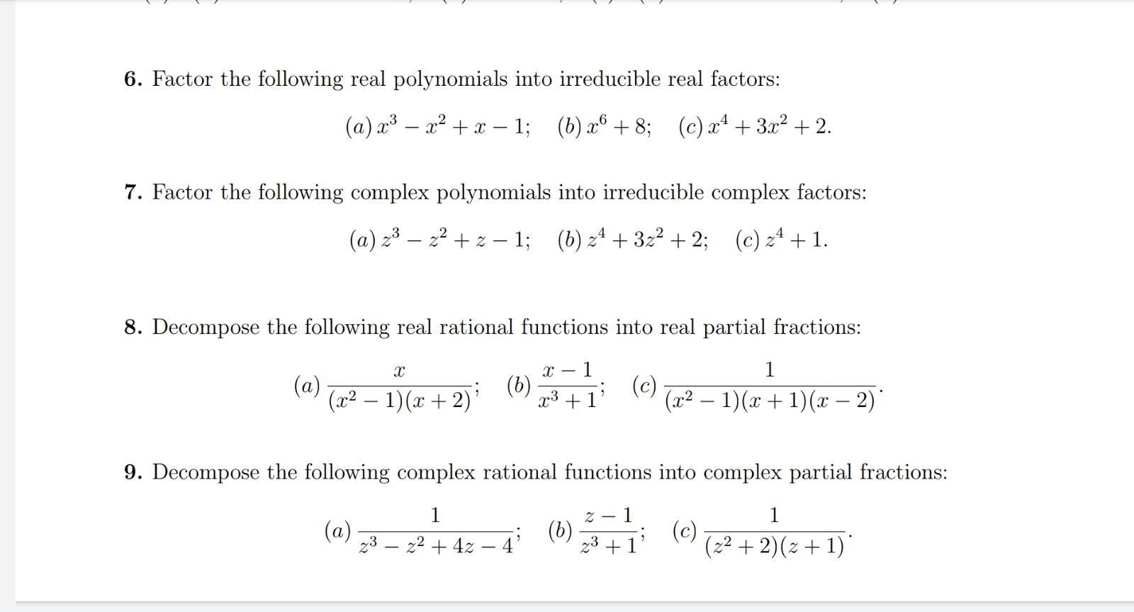 Solved 6. Factor the following real polynomials into | Chegg.com
