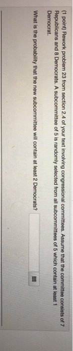 Solved (1 point) Rework problem 7 from section 3.4 of your | Chegg.com